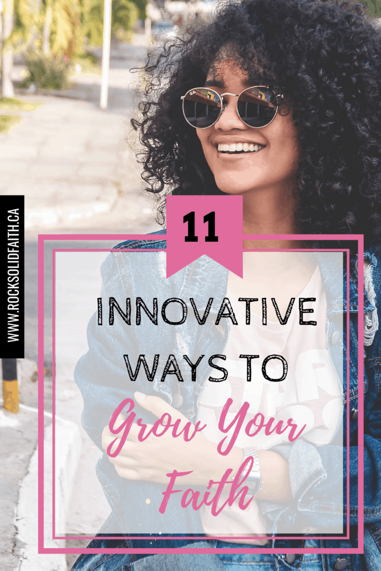 How To Grow In Faith: 11 Innovative Ways!
