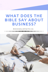 16 Bible Verses About Business To Guide Your Decisions